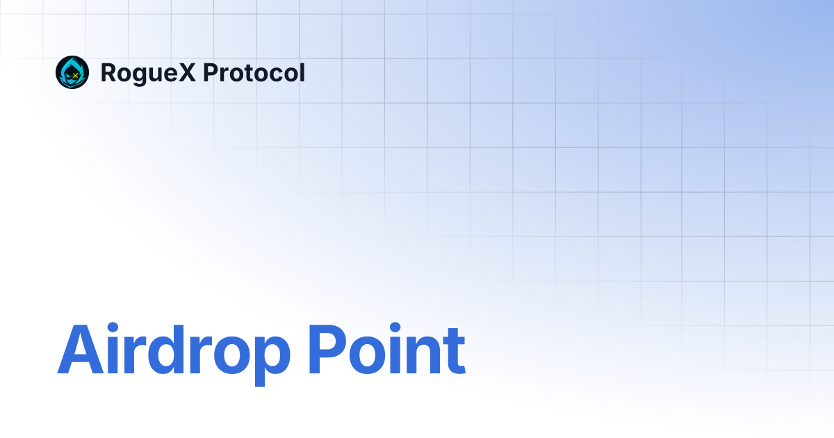 Airdrop Point | RogueX Protocol
